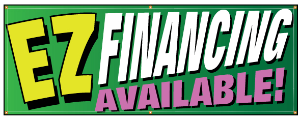 Buy our "EZ Financing Available" banner from Signs World Wide