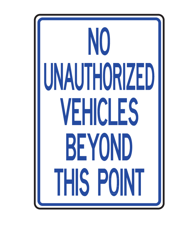 Buy our "No Unauthorized Vehicles" sign from Signs World Wide