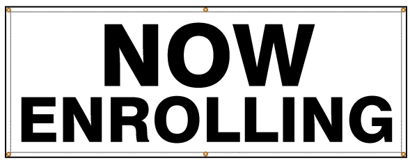 Buy our "Now Enrolling" banner from Signs World Wide