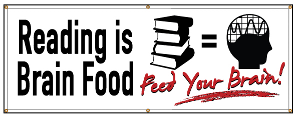 Buy our "Reading is Brain Food" banner from Signs World Wide