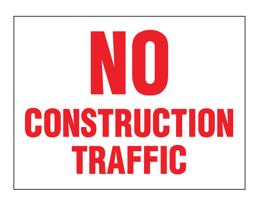 Buy our "No Construction Traffic" sign from Signs World Wide
