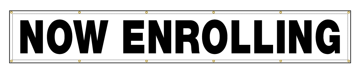 Buy our "Now Enrolling 2" banner from Signs World Wide