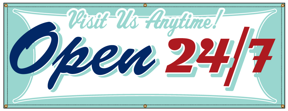 Buy our "Open 24/7" retro banner at Signs World Wide