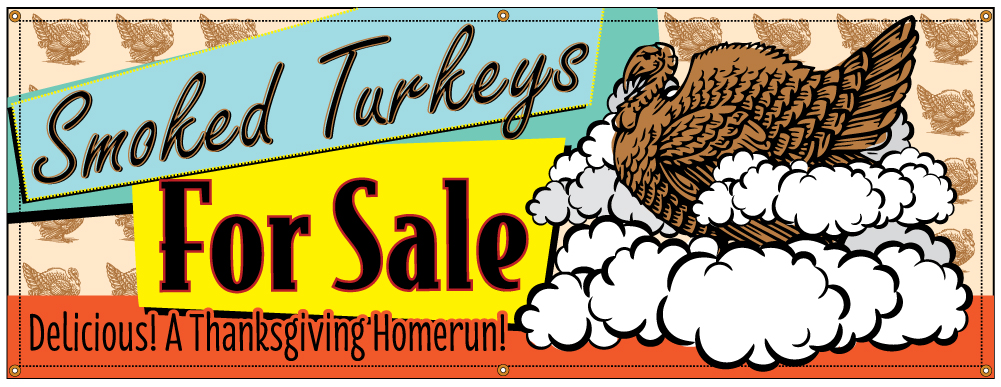 Buy our "Smoked Turkeys For Sale" banner at Signs World Wide