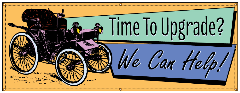 Buy our "Time To Updgrade" banner at Signs World Wide