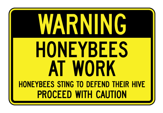 Buy our aluminum "Warning Bees At Work" sign at Signs World Wide
