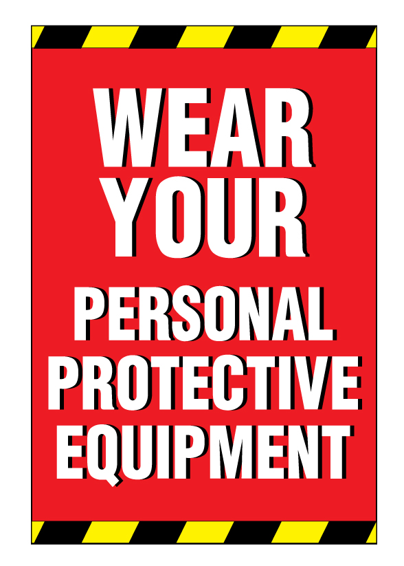 Buy our "Wear Your Personal Protective Equipment" thin plastic sign ...