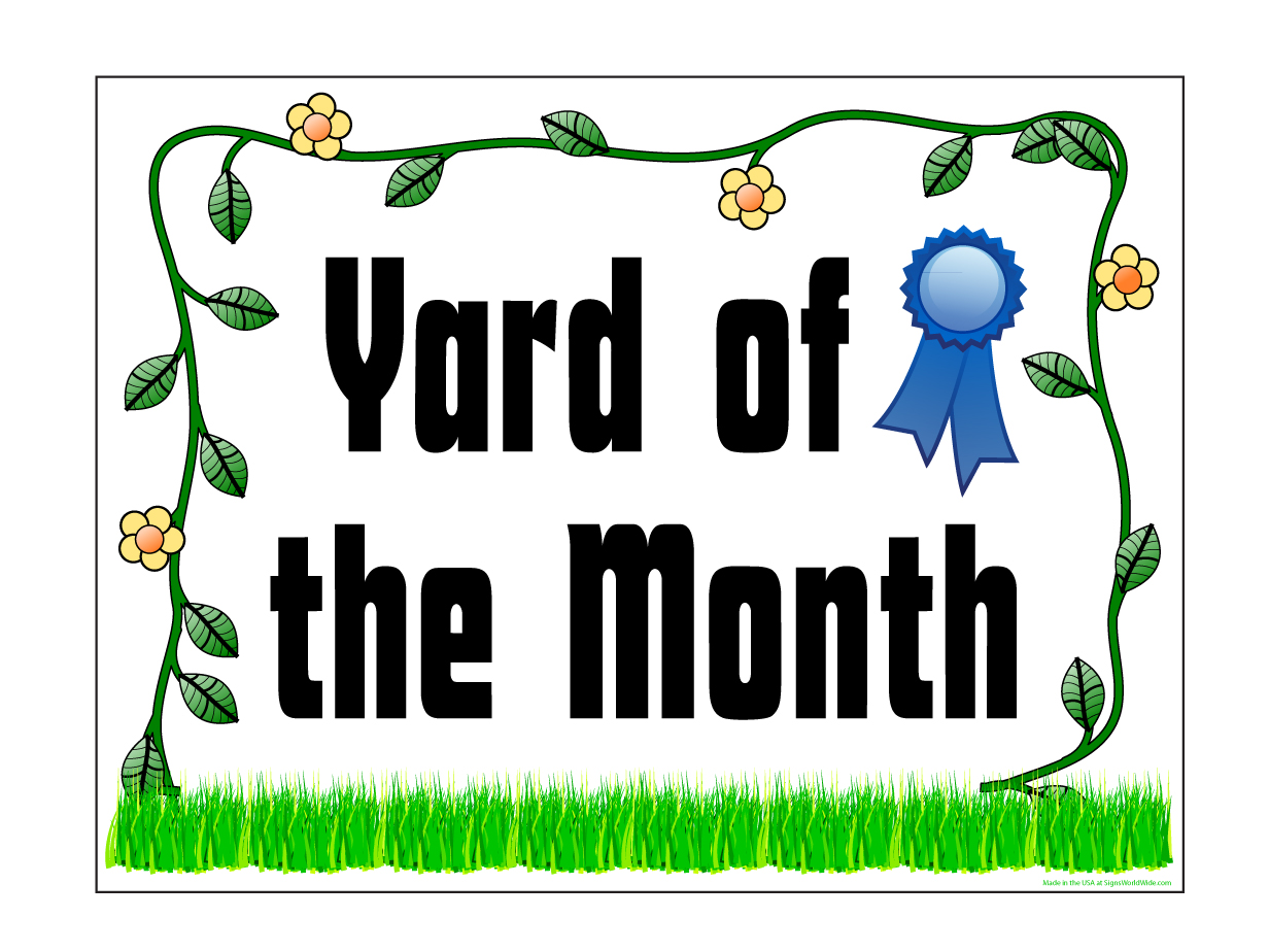 Buy our "Yard of the Month" flower border 18 x 24 sign from Signs World ...
