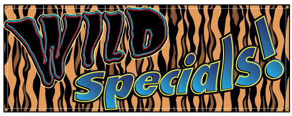 Buy our "Wild Specials" tiger print banner at Signs World Wide