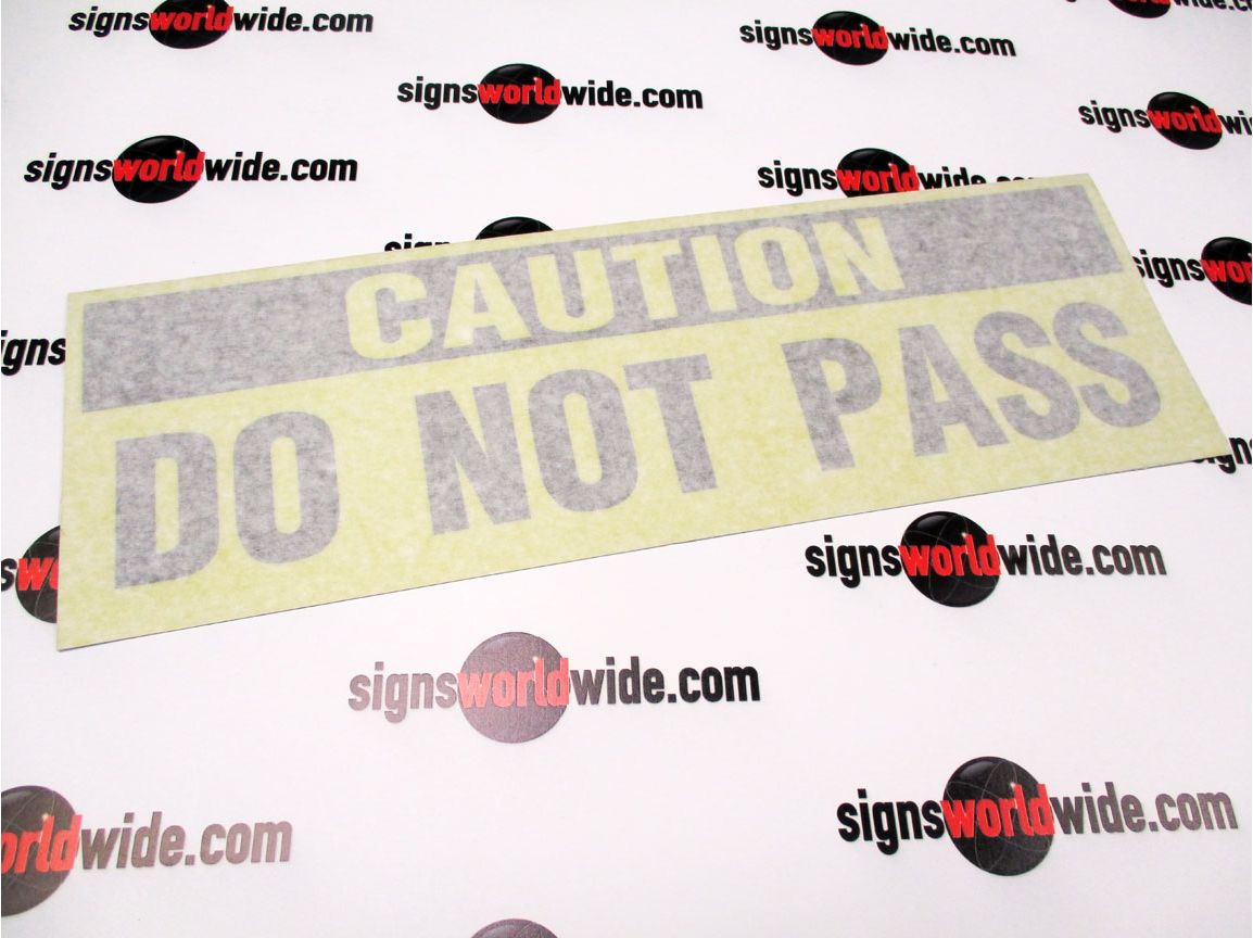 Buy our "Caution Do Not Pass decals" at Signs World Wide